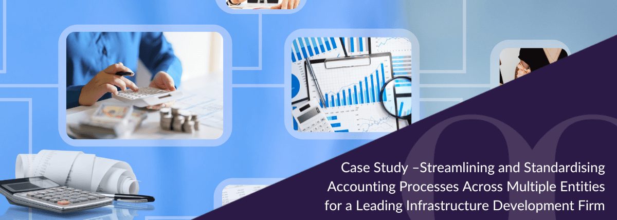 Case Study | Streamlined and Standardisation of Accounting Processes ...
